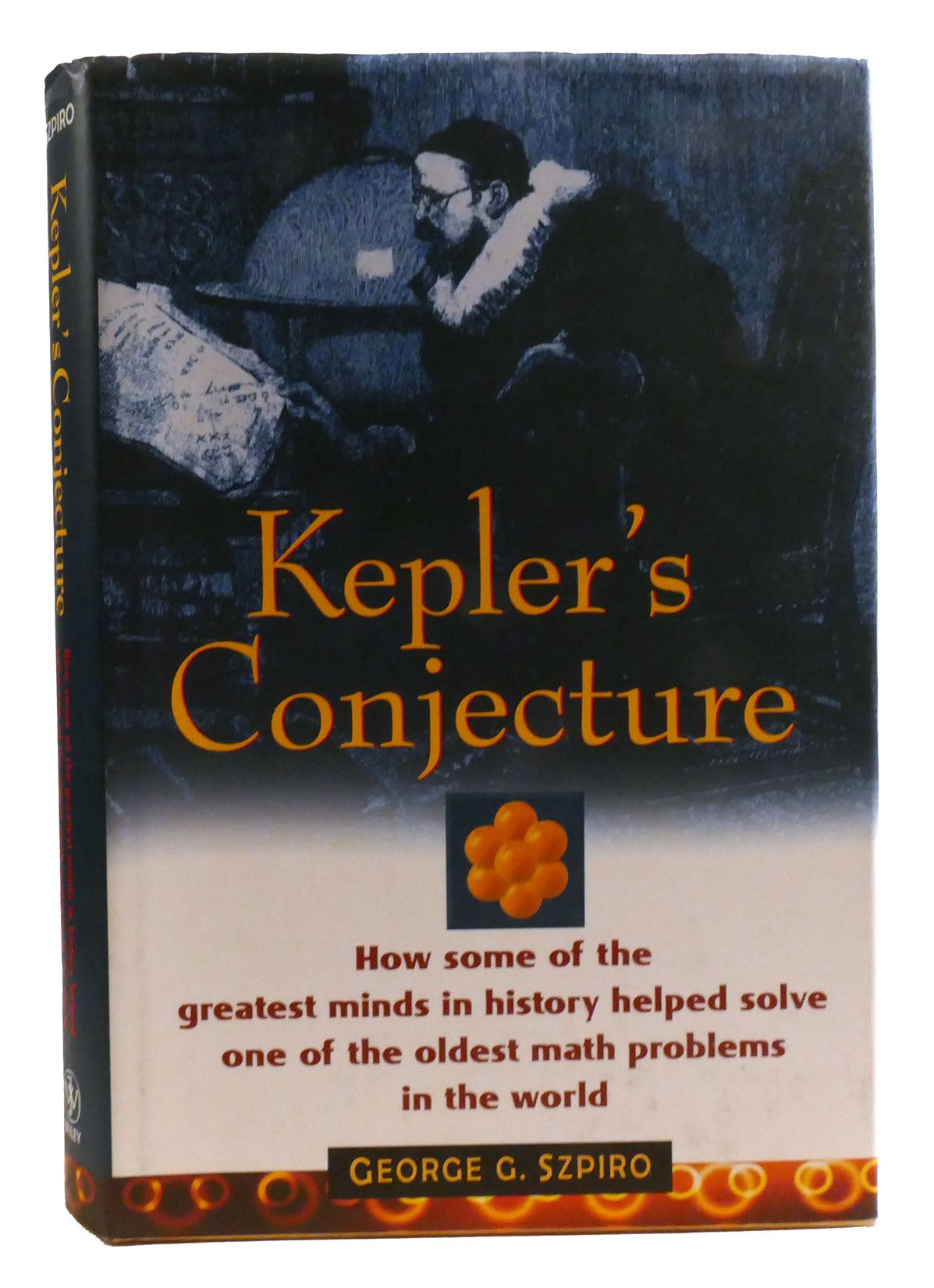 KEPLER'S CONJECTURE How Some of the Greatest Minds in History Helped ...