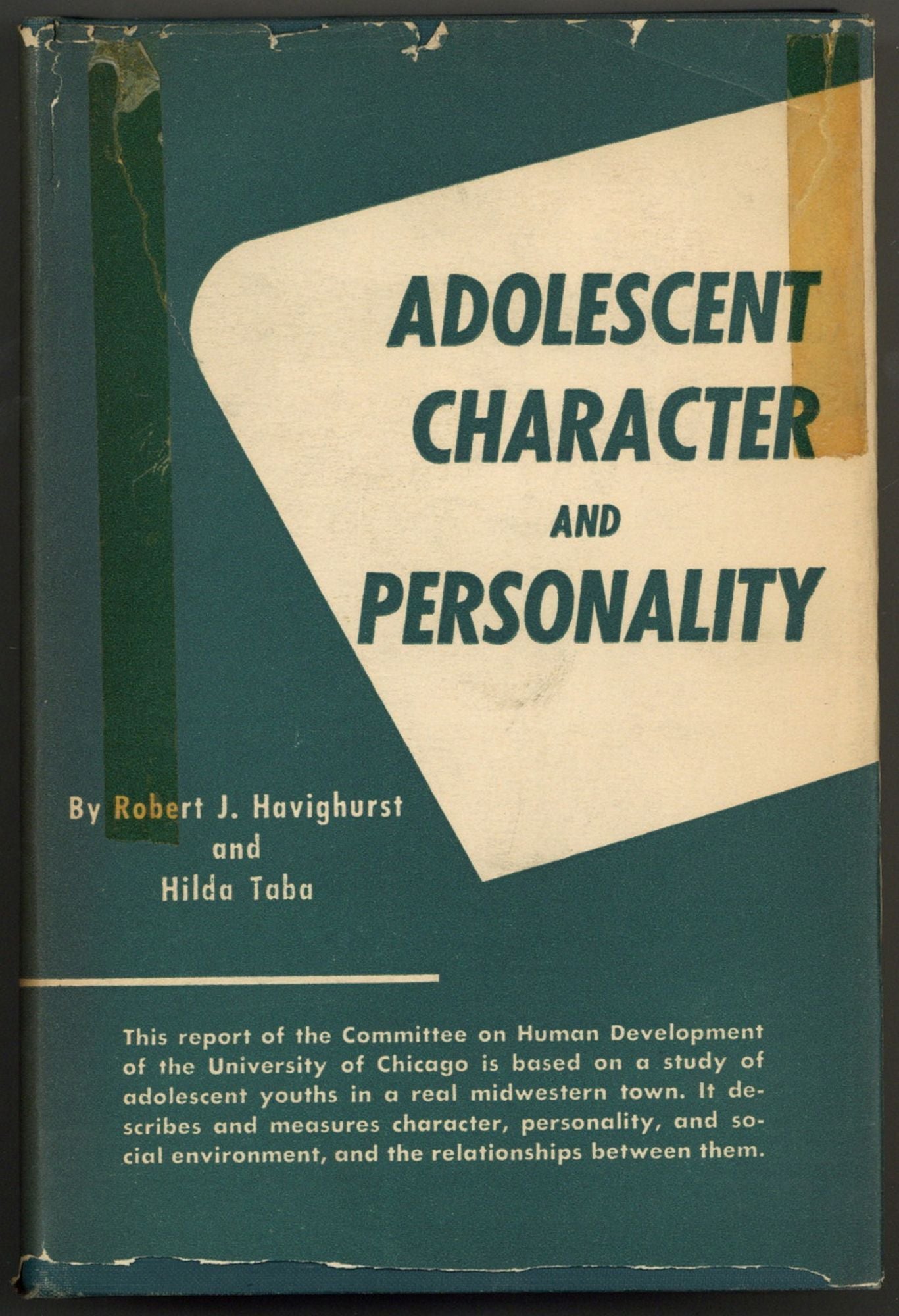 Adolescent Character and Personality by HAVIGHURST, Robert J. and Hilda ...
