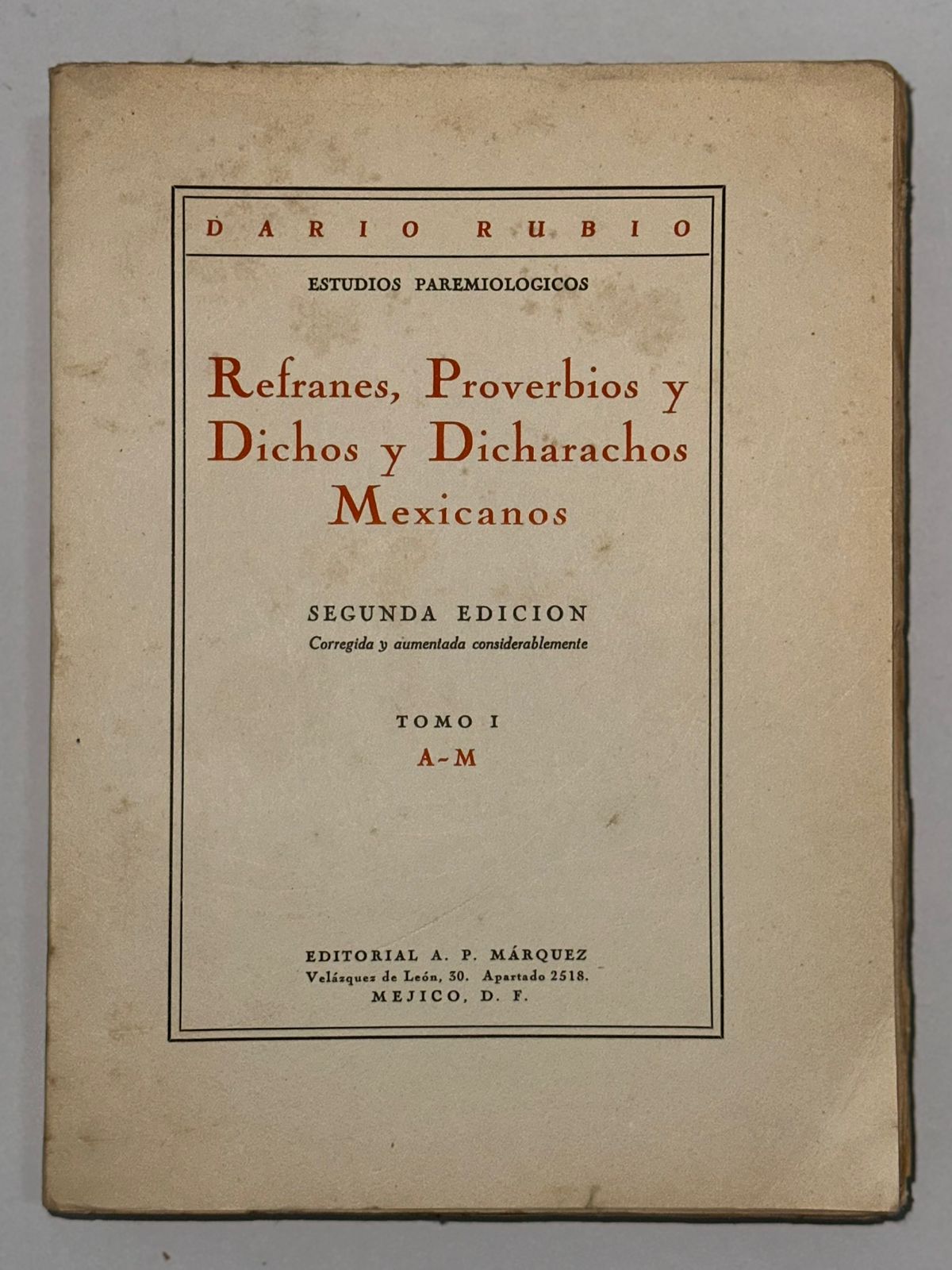 Refranes, Proverbios y Dichos y Dicharachos Mexicanos. de Rubio, Dario ...