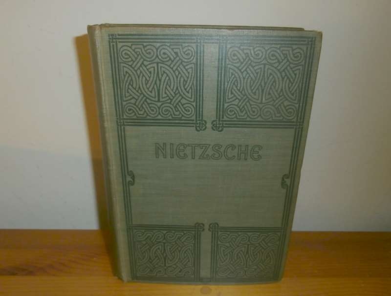 NIETZSCHE as Critic, Philosopher, Poet and Prophet: Choice Selections ...