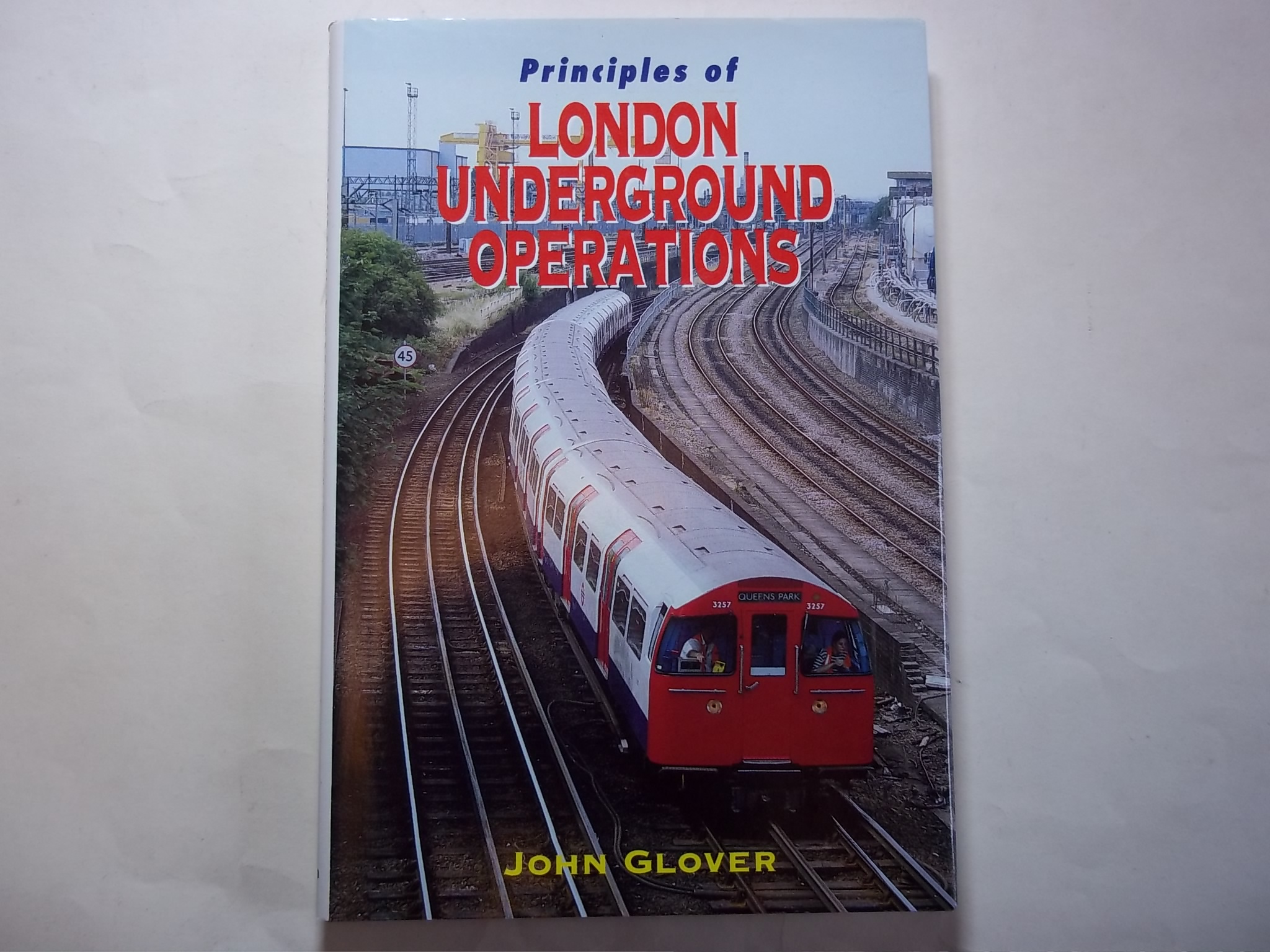 Principles of London Underground Operations (Ian Allan Abc) by Glover ...