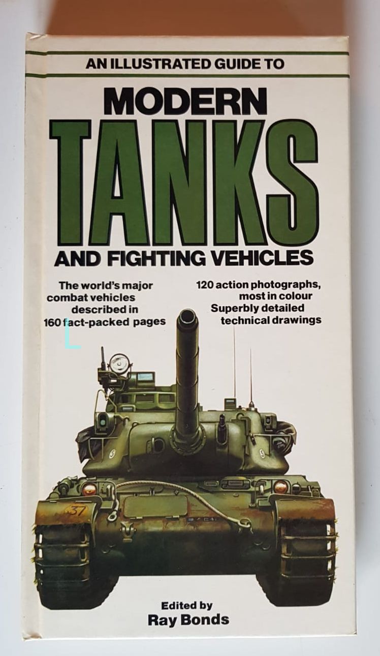 An Illustrated Guide to Modern Tanks and Fighting Vehicles by Bonds ...