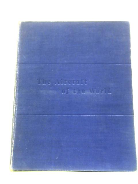 The Aircraft of the World by William Green and Gerald Pollinger: Fair ...