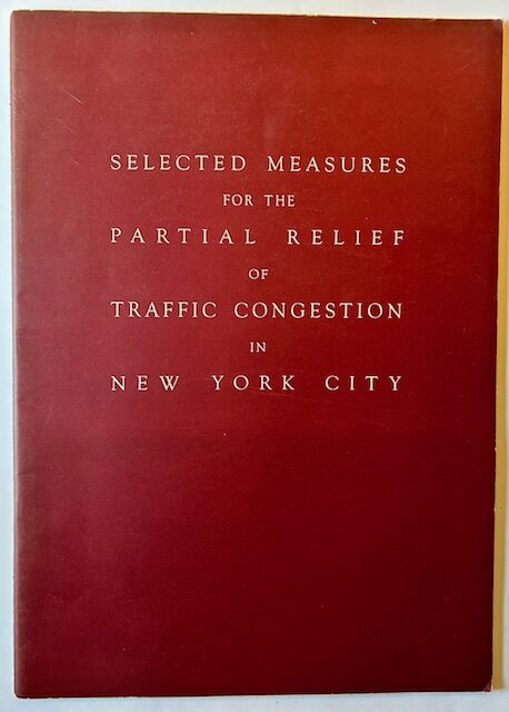Selected Measures for the Partial Relief of Traffic Congestion in New ...
