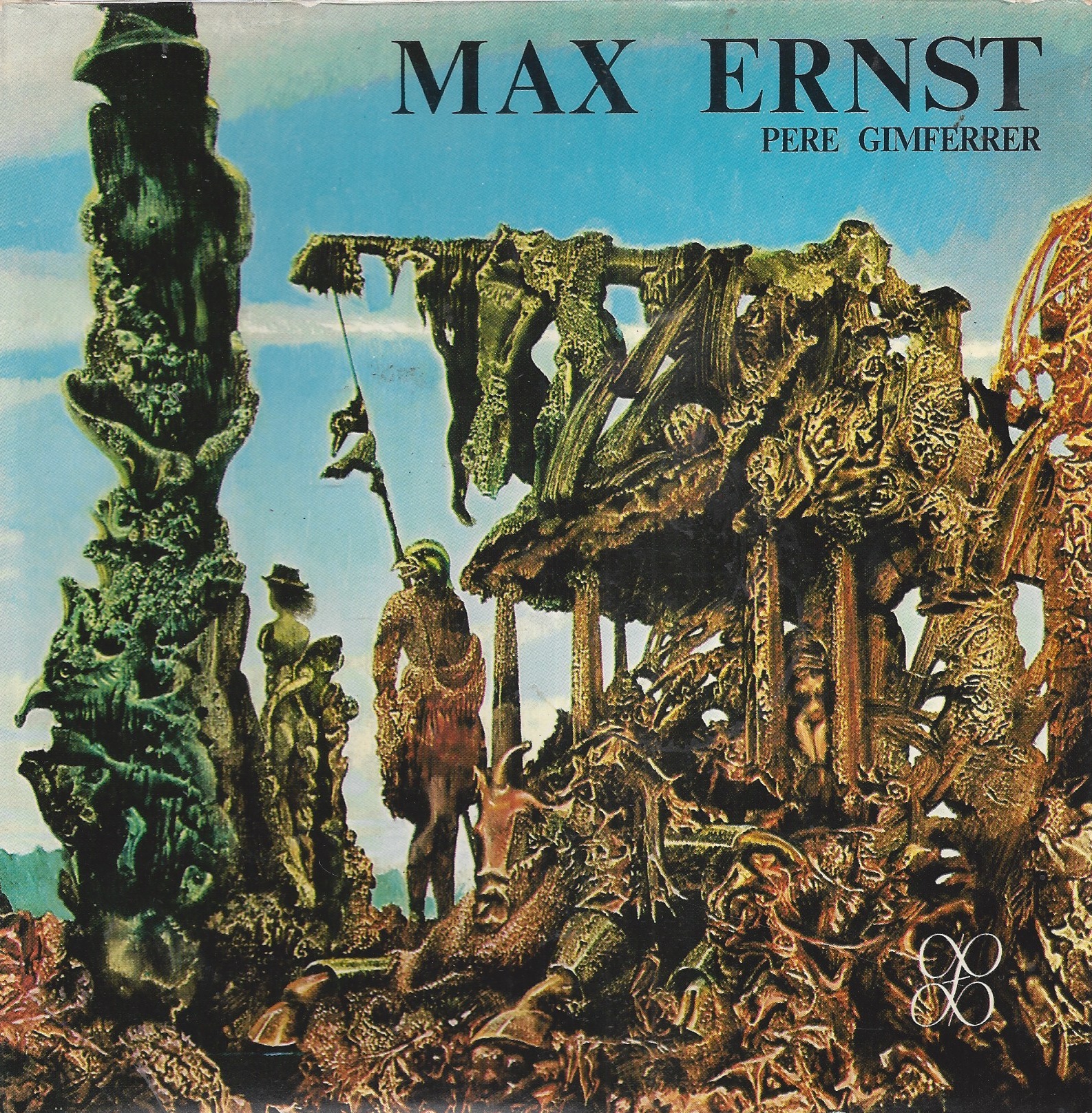 MAX ERNST OU LA DISSOLUTION DE L'IDENTITÉ de Ernst, Max - Gimferrer ...