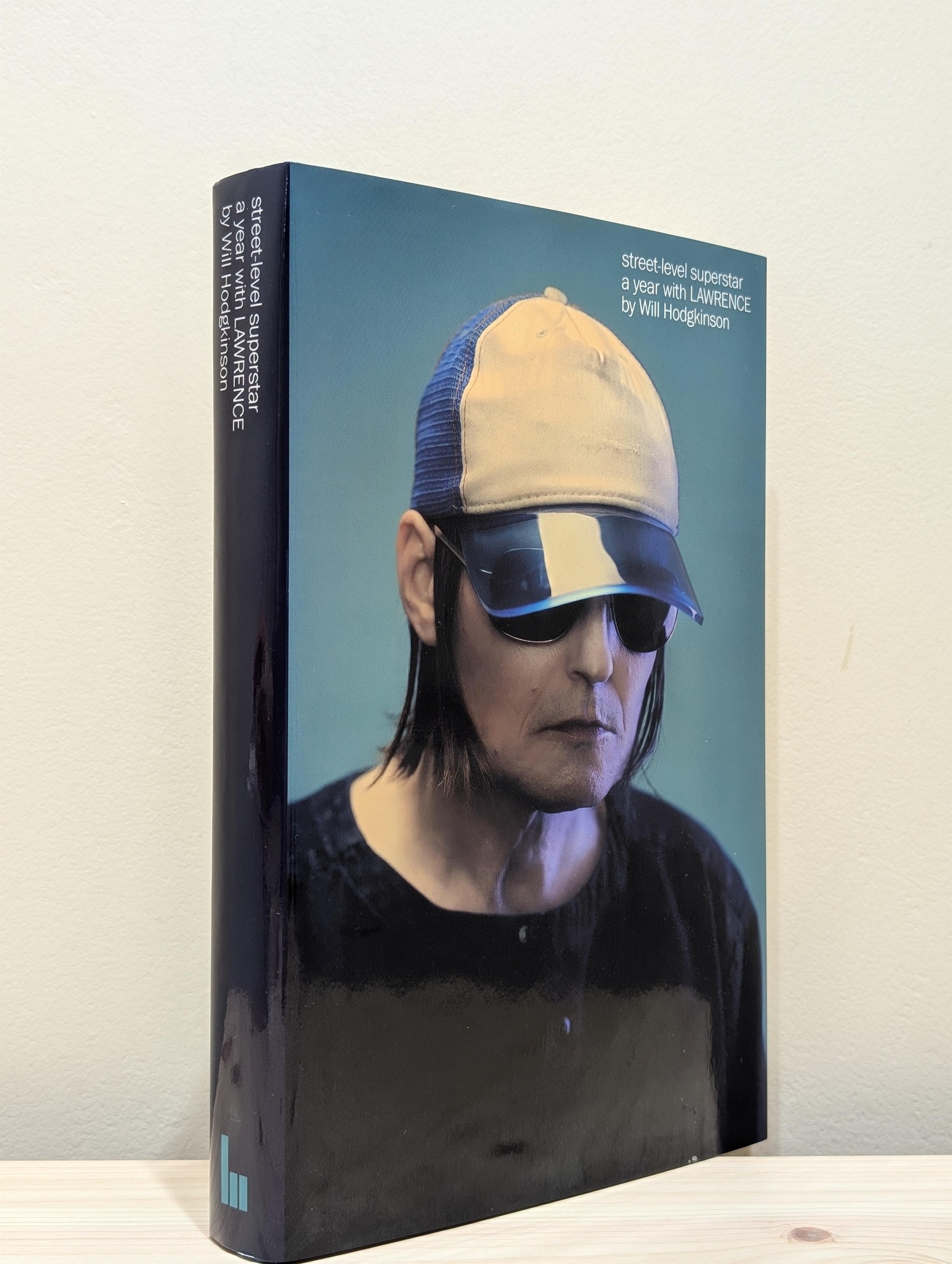 Street-Level Superstar: A Year With Lawrence (Double Signed First ...