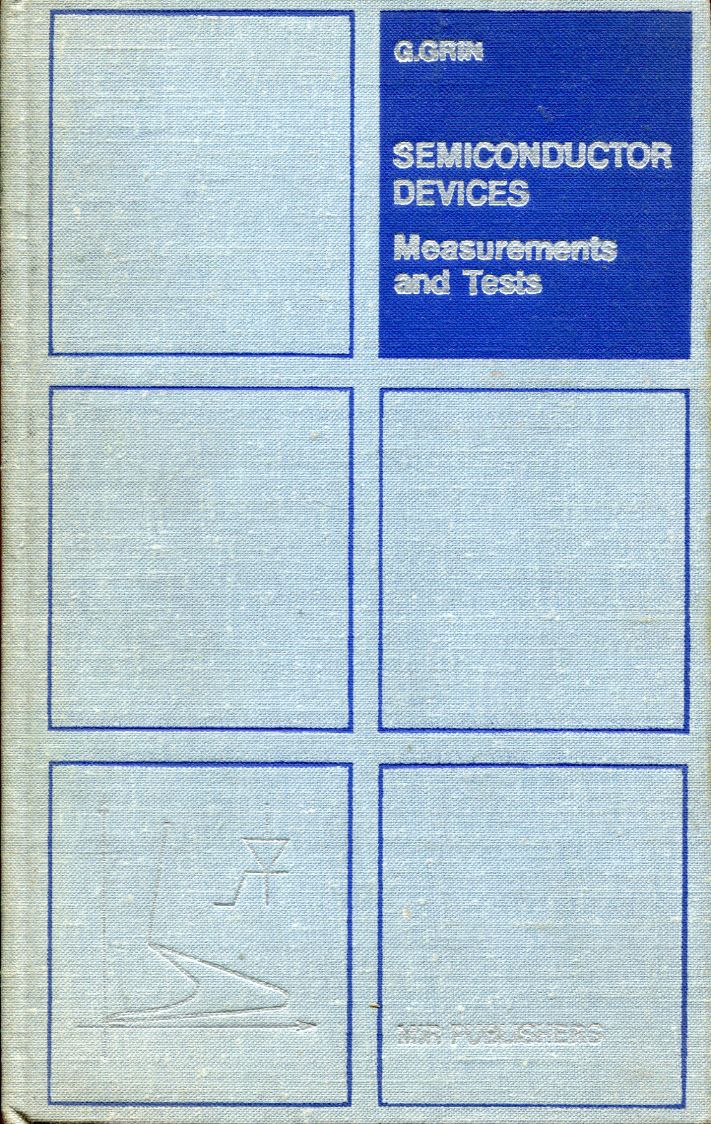 Semiconductor devices. Measurements and Tests by Grin, G: (1980 ...