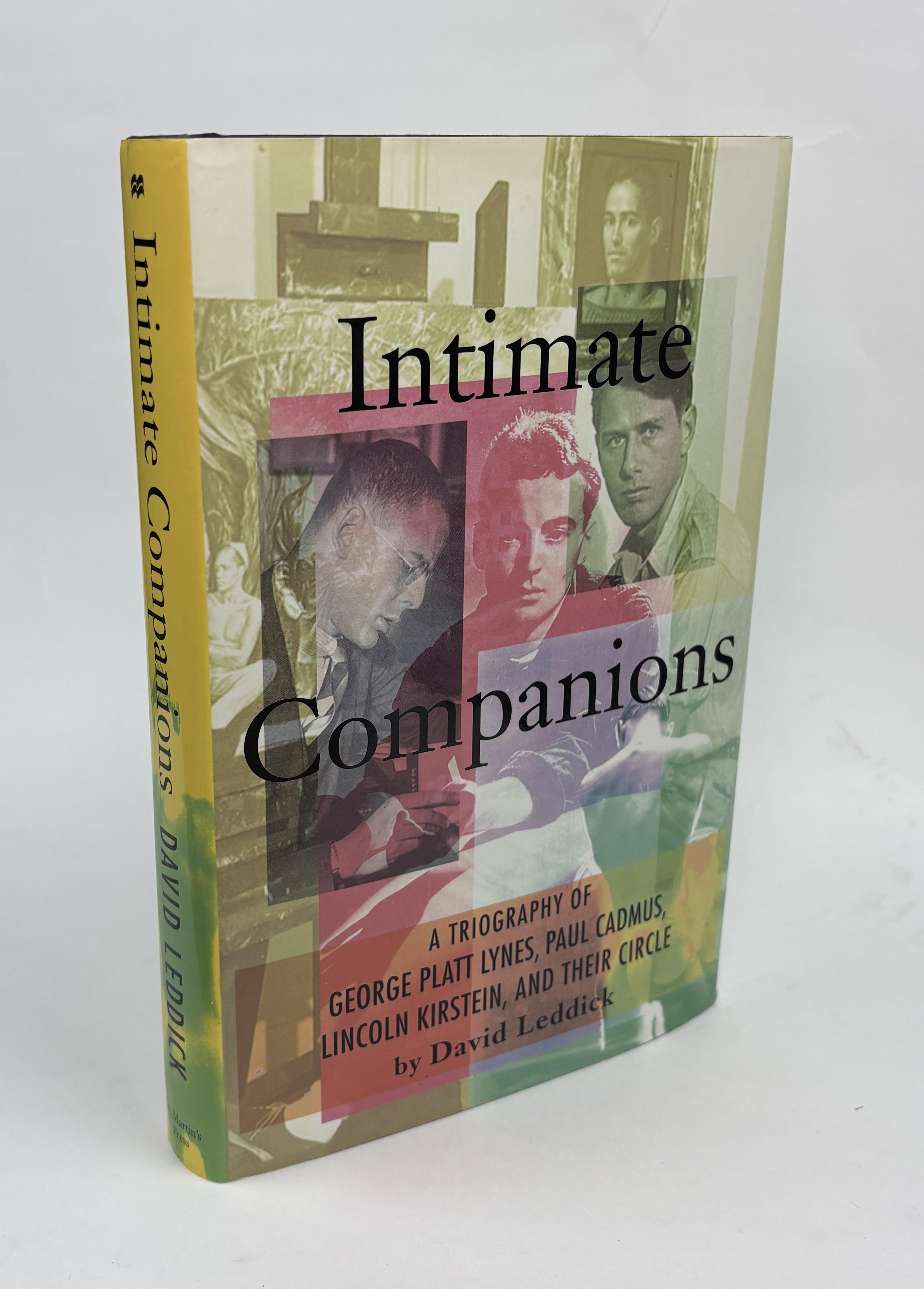 Intimate Companions: A Triography of George Platt Lynes, Paul Cadmus ...