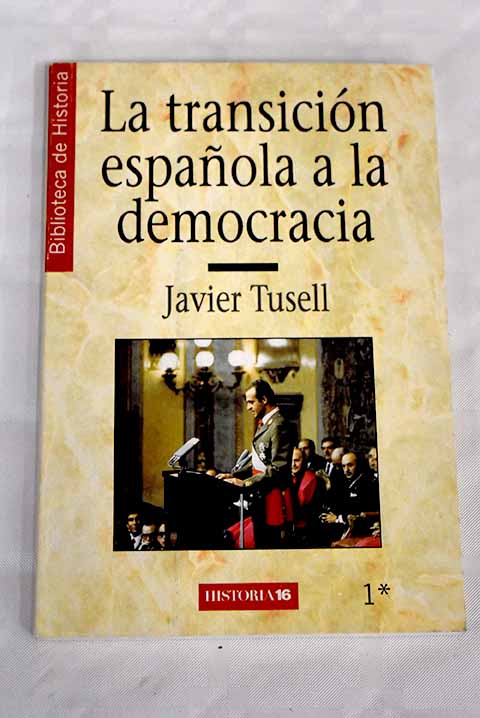 La transición española a la democracia de Tusell, Javier: Bien tapa ...