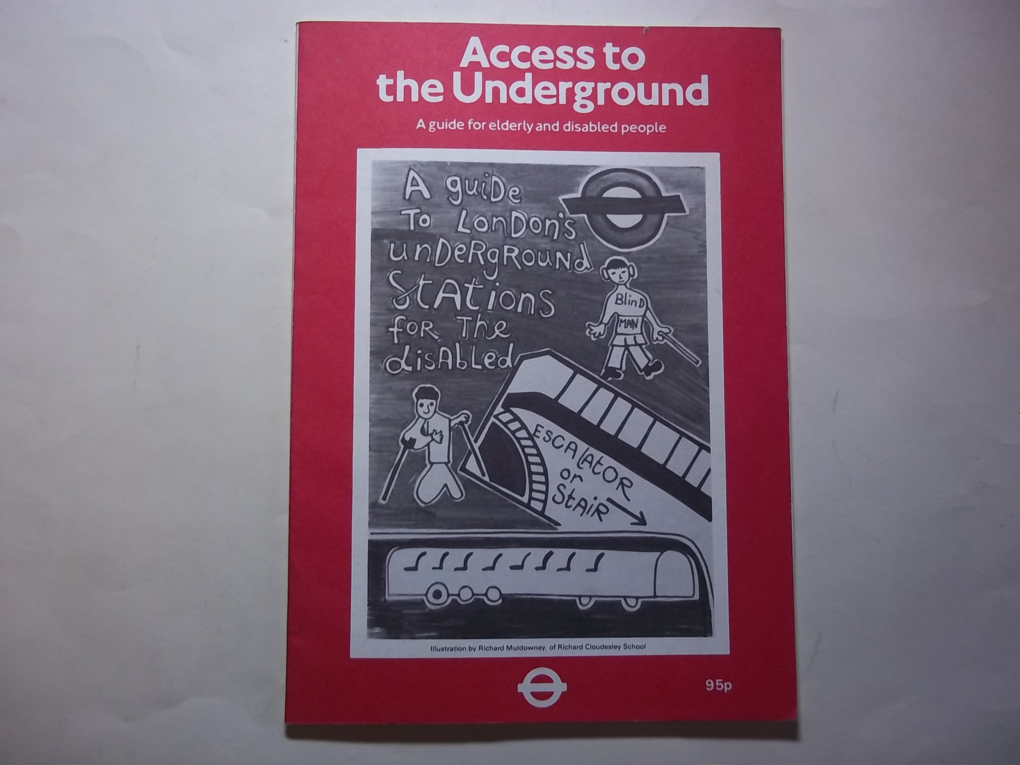 Access to the Underground. A Guide for elderly and disabled people. by ...