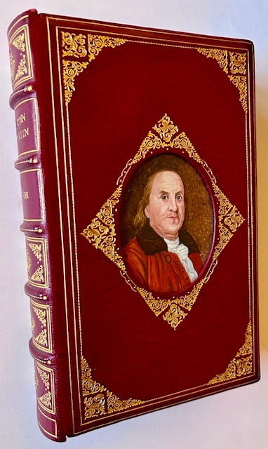 Benjamin Franklin (Cosway Binding -- By Frost) by Evarts S. Scudder ...
