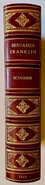Benjamin Franklin (Cosway Binding -- By Frost) by Evarts S. Scudder ...