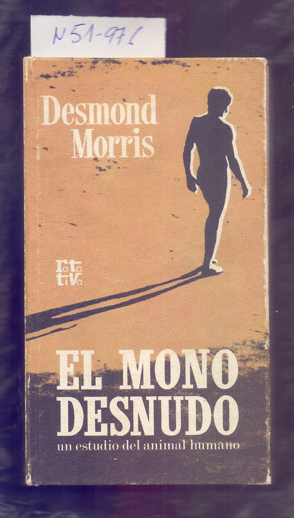 EL MONO DESNUDO (UN ESTUDIO DEL ANIMAL HUMANO) de Desmond Morris ...