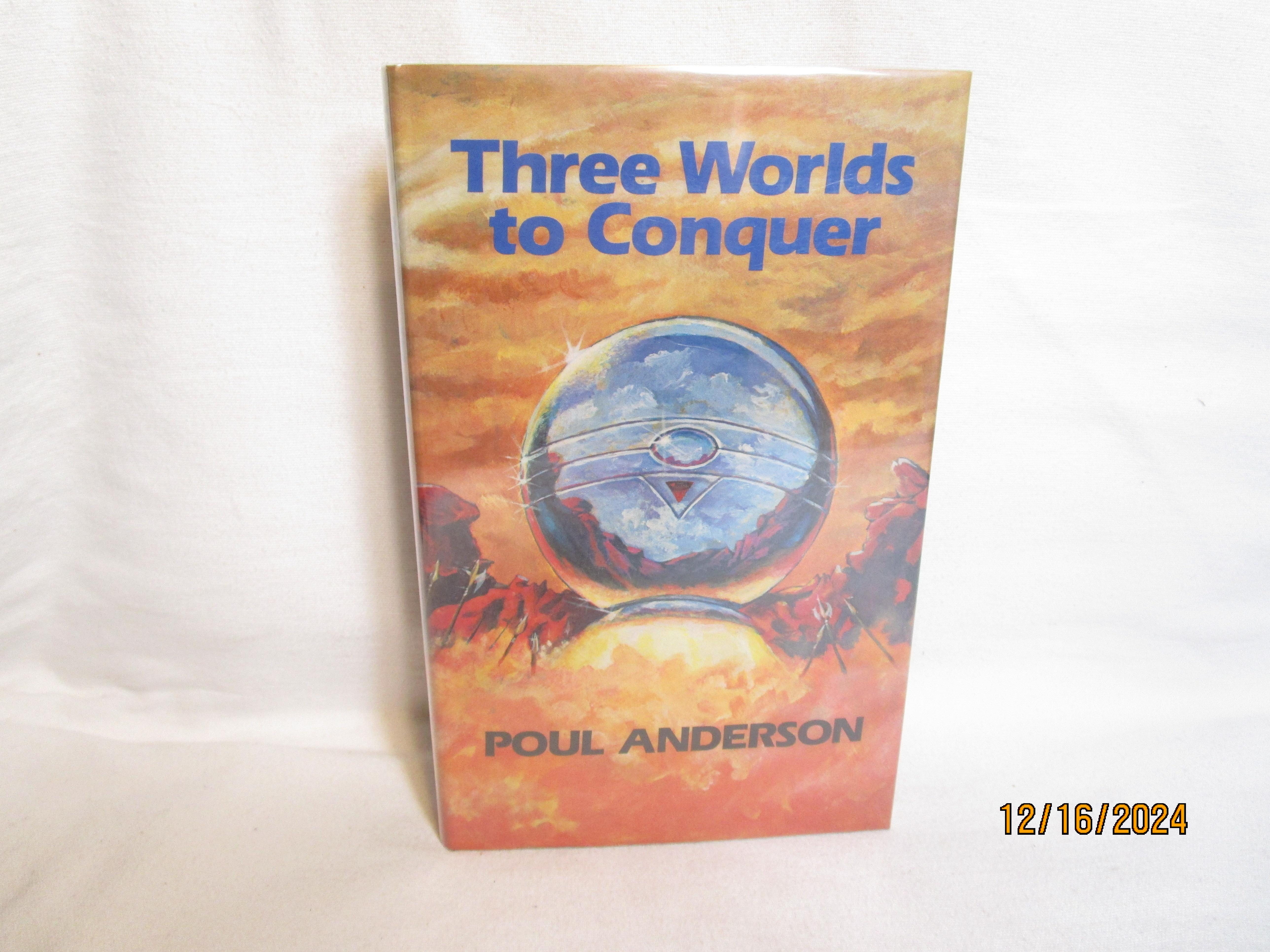Three Worlds to Conquer by Anderson, Poul: Fine Hardcover (1982) First ...