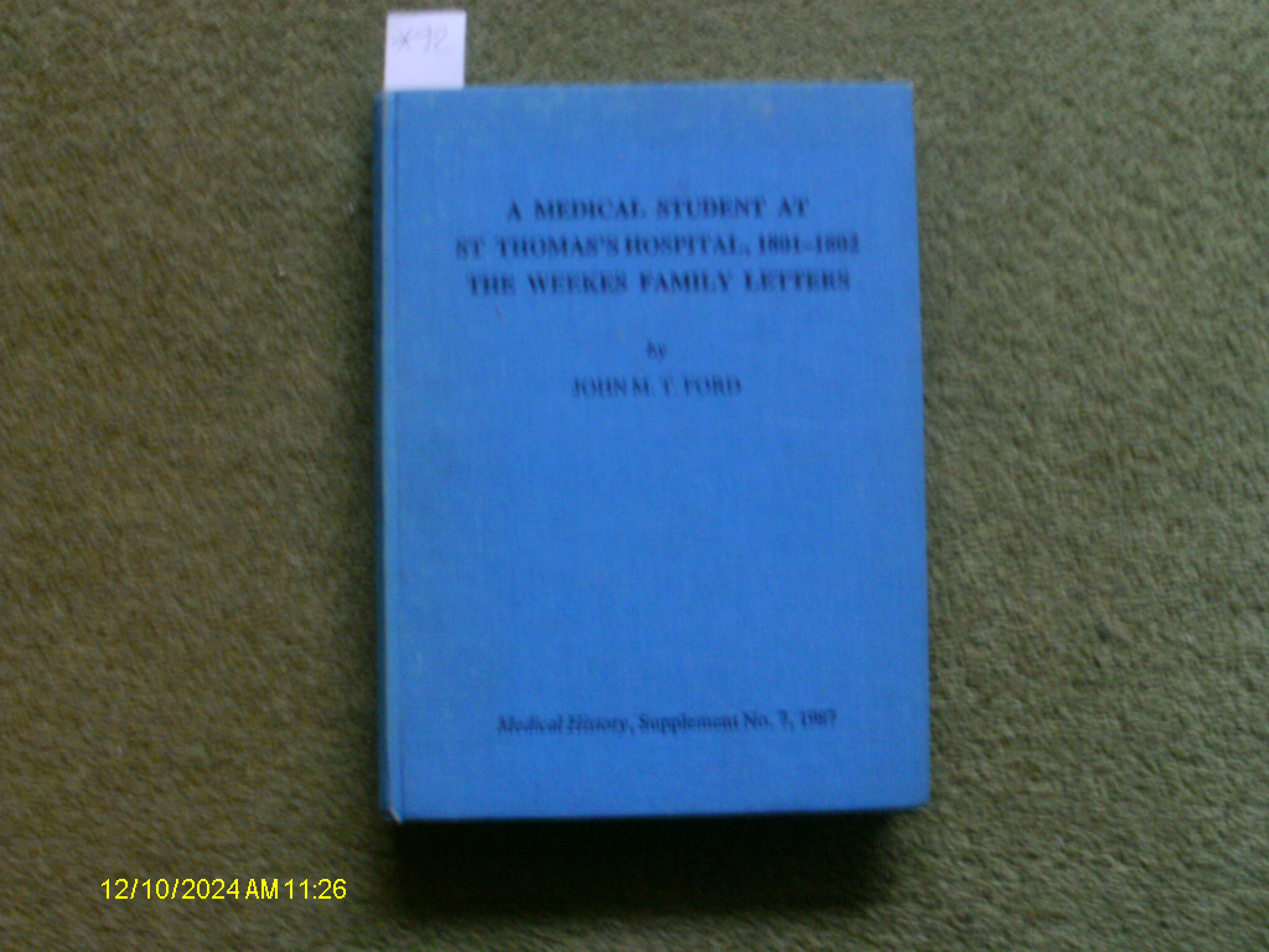 A Medical Student at St Thomas's Hospital 1801-1802: The Weekes Family ...