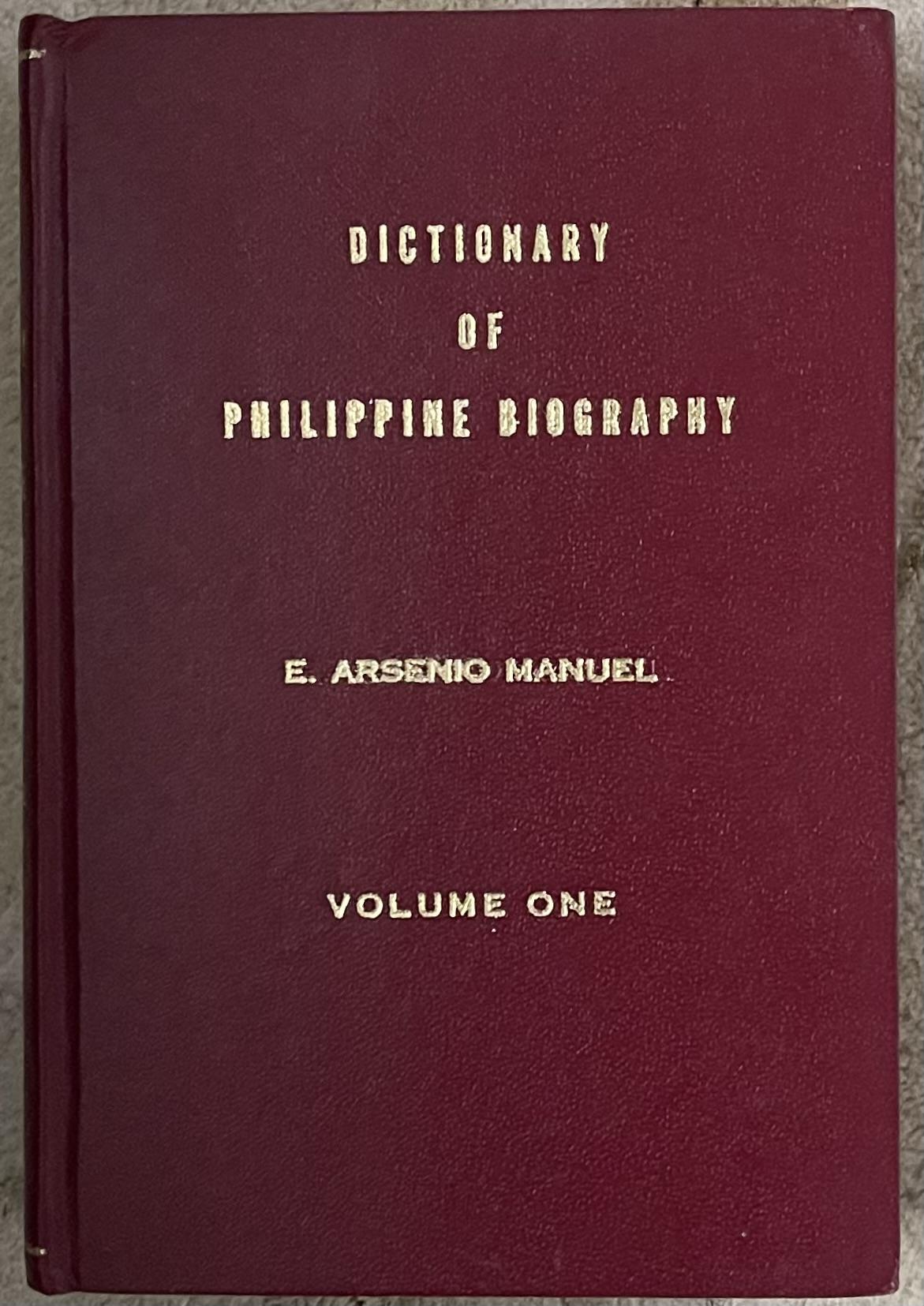 Dictionary of Philippine Biography volume 1 by E. ARSENIO MANUEL: Fine ...