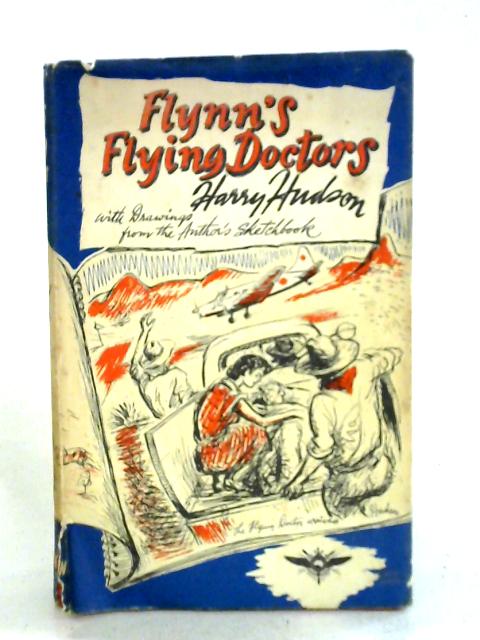 Flynn's Flying Doctors: An Artist's Journey Through The Outback And The ...