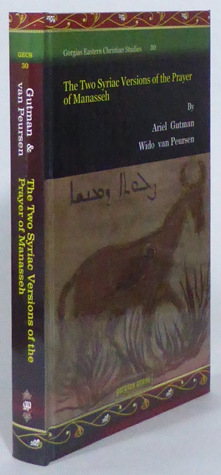 The Two Syriac Versions of the Prayer of Manasseh. von Gutman, Ariel ...