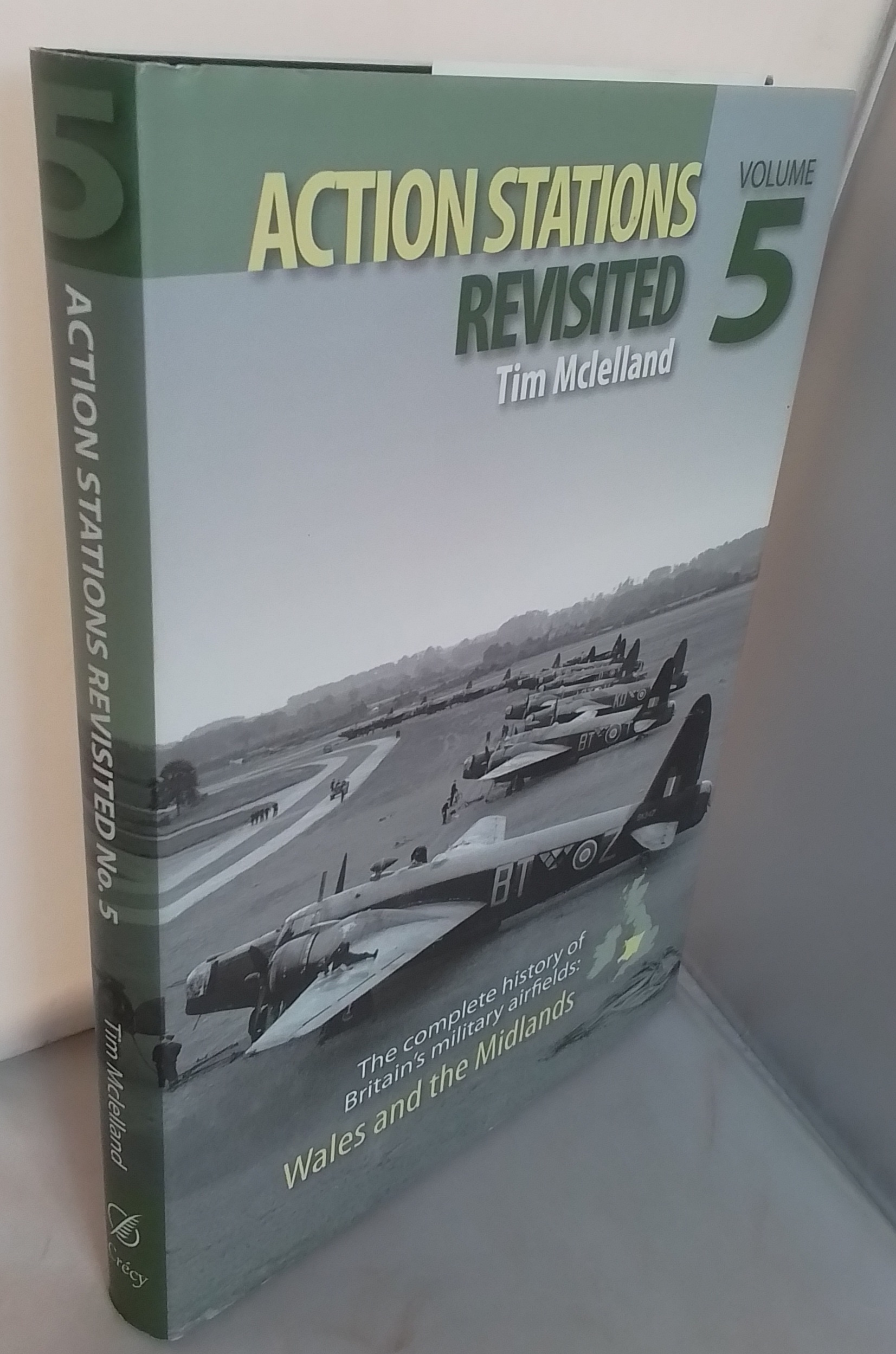 Action Stations Revisited. The complete history of Britain's military airfields: No. 5 Wales and ...