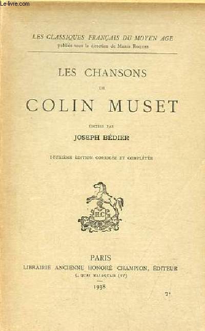Les chansons de Colin Muset - Collection les classiques français du ...