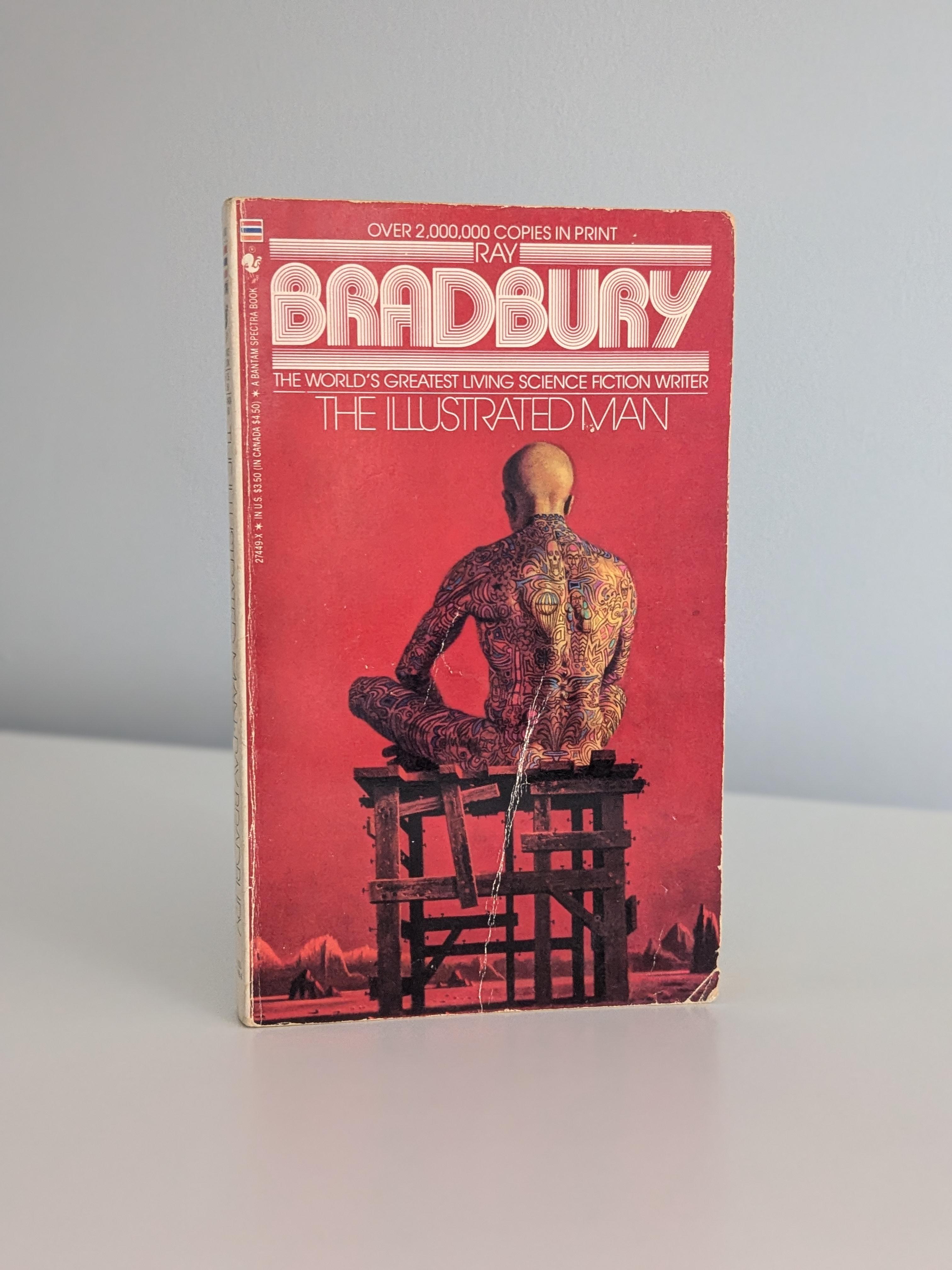 The Illustrated Man - Ray Bradbury Signed 1982 by Bradbury, Ray: Very ...