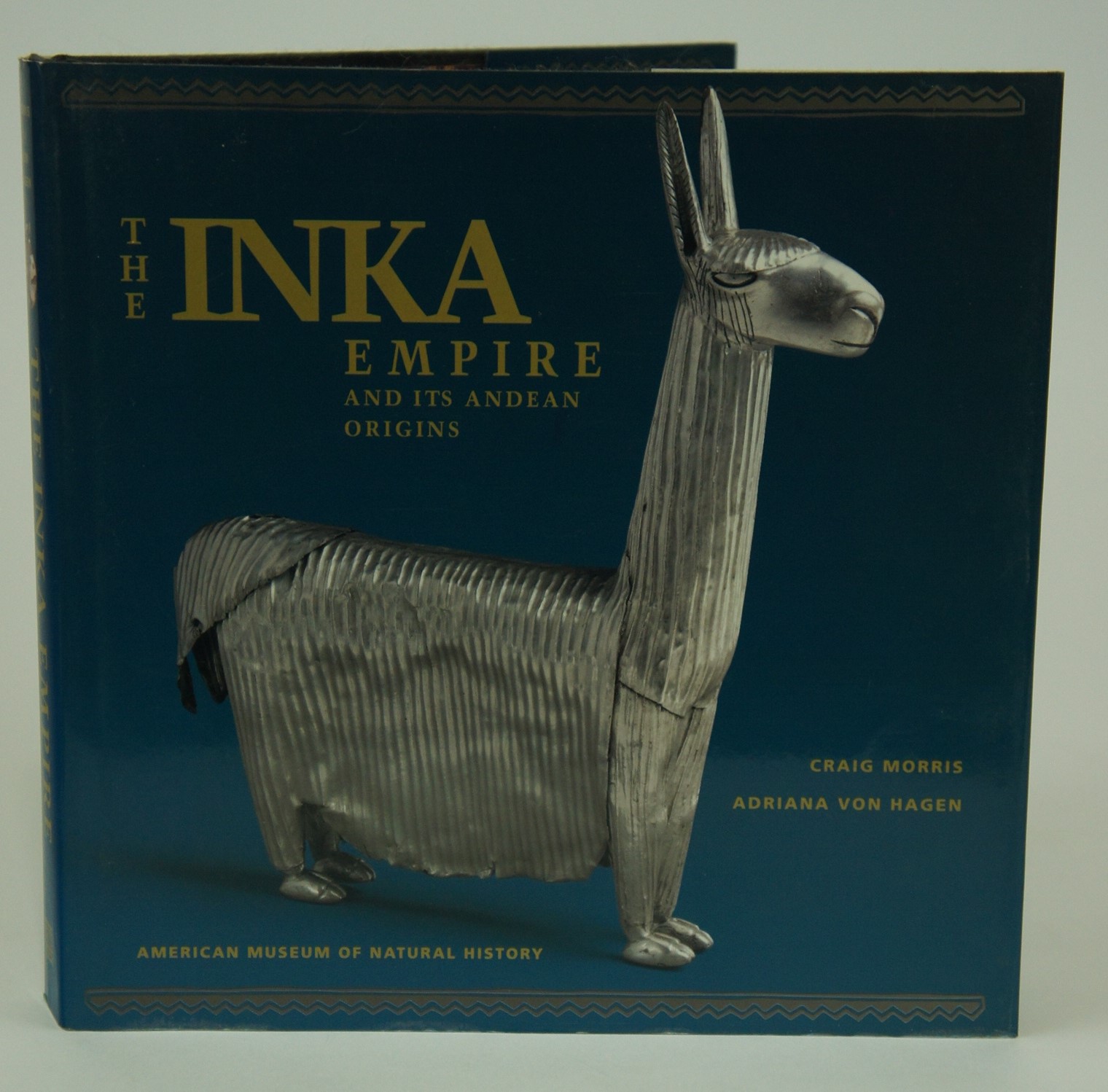The Inka Empire And Its Andean Origins (FIRST EDITION) by Craig Morris, Adriana Von Hagen: Like ...