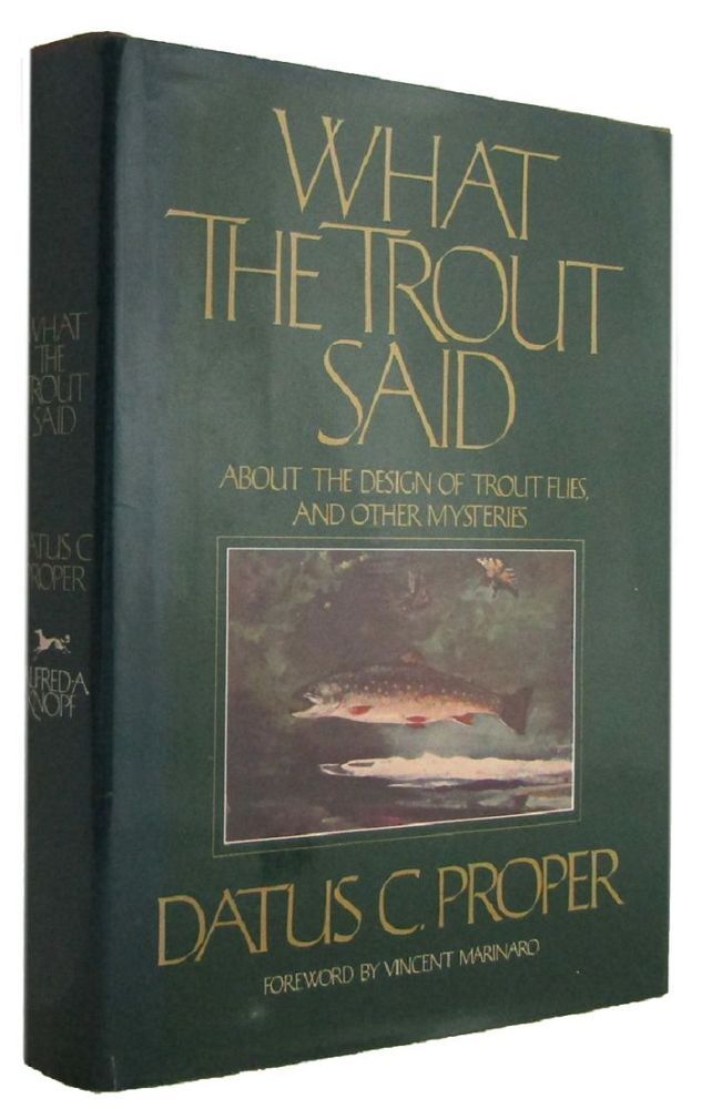 WHAT THE TROUT SAID: About the Design of Trout Flies and Other ...
