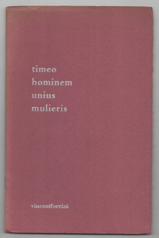 Timeo Hominem Unius Mulieris by FERRINI, Vincent: (1954) | Jeff Hirsch ...
