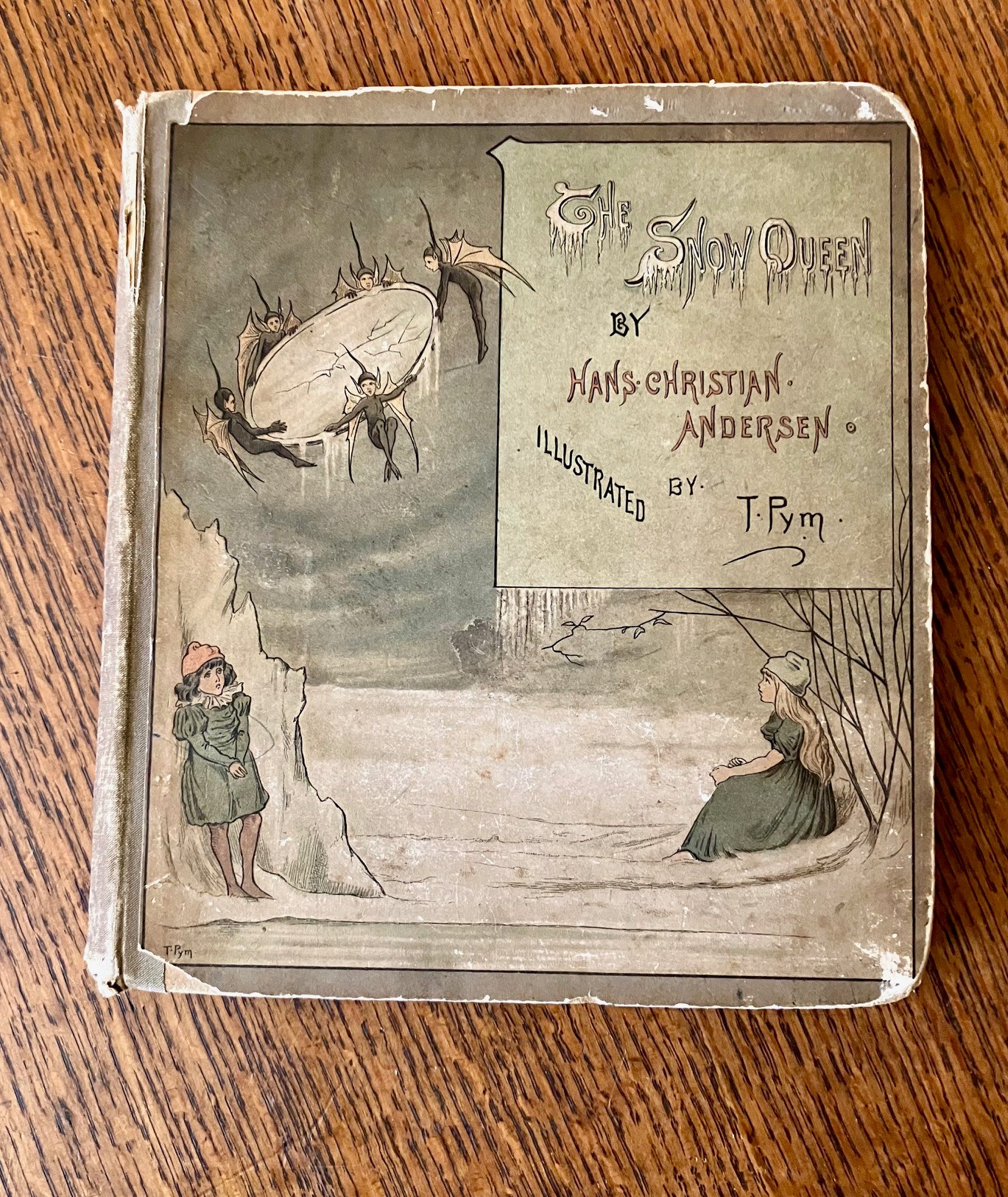 THE SNOW QUEEN. by ANDERSEN. HANS. ; PYM. T (Pseudonym for Clara Creed ...