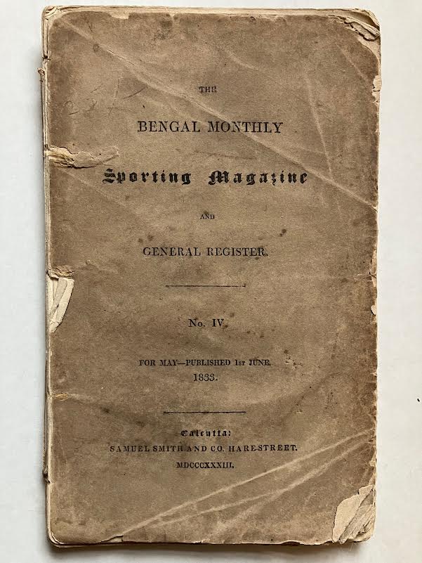 The Bengal Monthly Sporting Magazine & General Register : No. IV For ...
