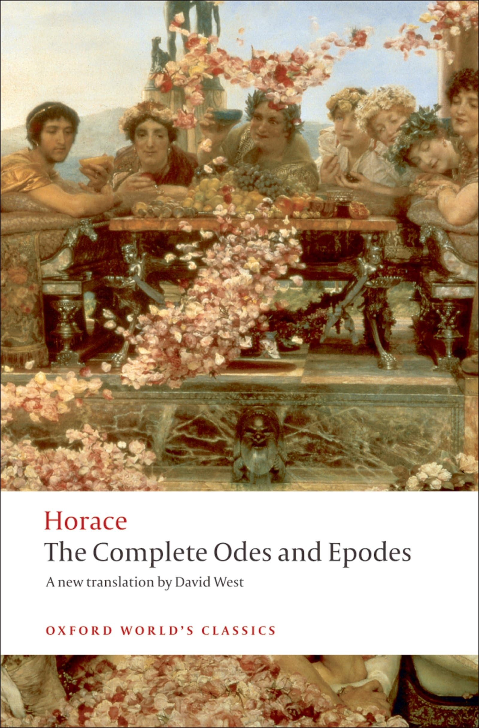 The Complete Odes and Epodes (Oxford World's Classics) by Horace; West ...