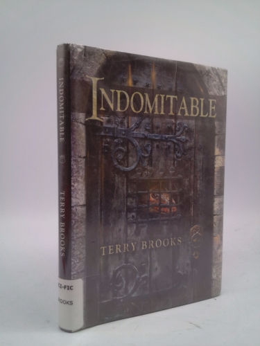 Indomitable by Brooks, Terry: Good Hardcover (2012) First Edition ...