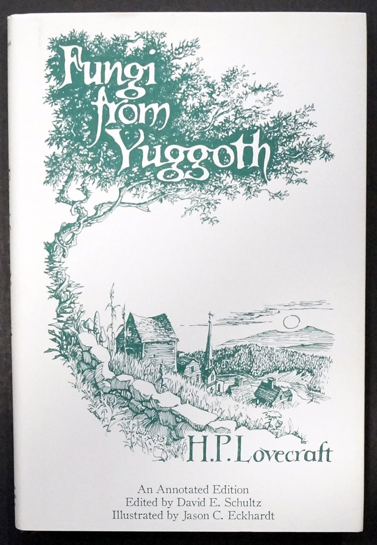 Fungi From Yuggoth by H. P. Lovecraft; illustrated by Jason C. Eckhart ...