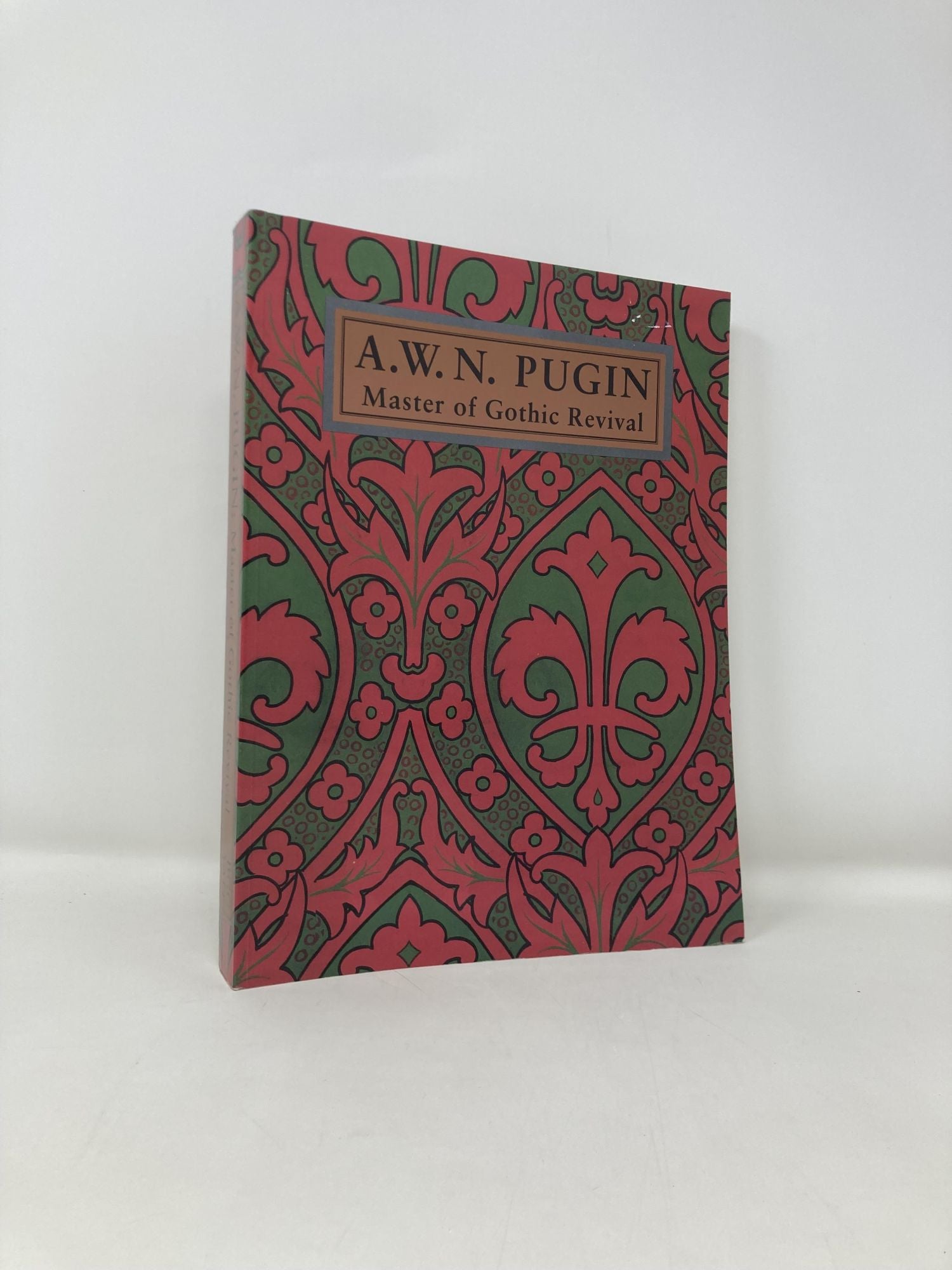 A. W. N. Pugin: Master of Gothic Revival by Atterbury, Paul: Very Good ...