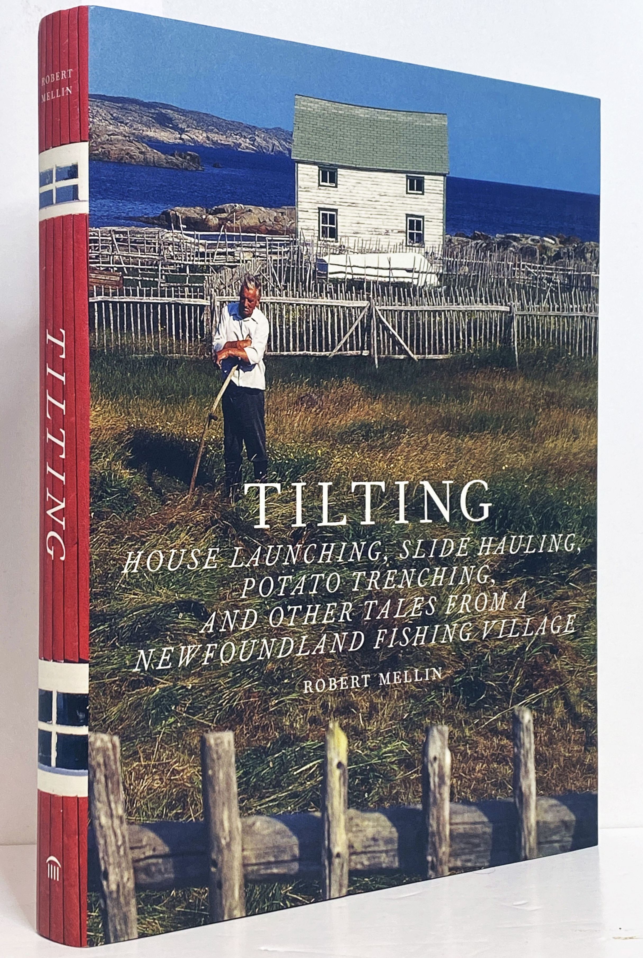 Tilting: House Launching, Slide Hauling, Potato Trenching, and Other ...