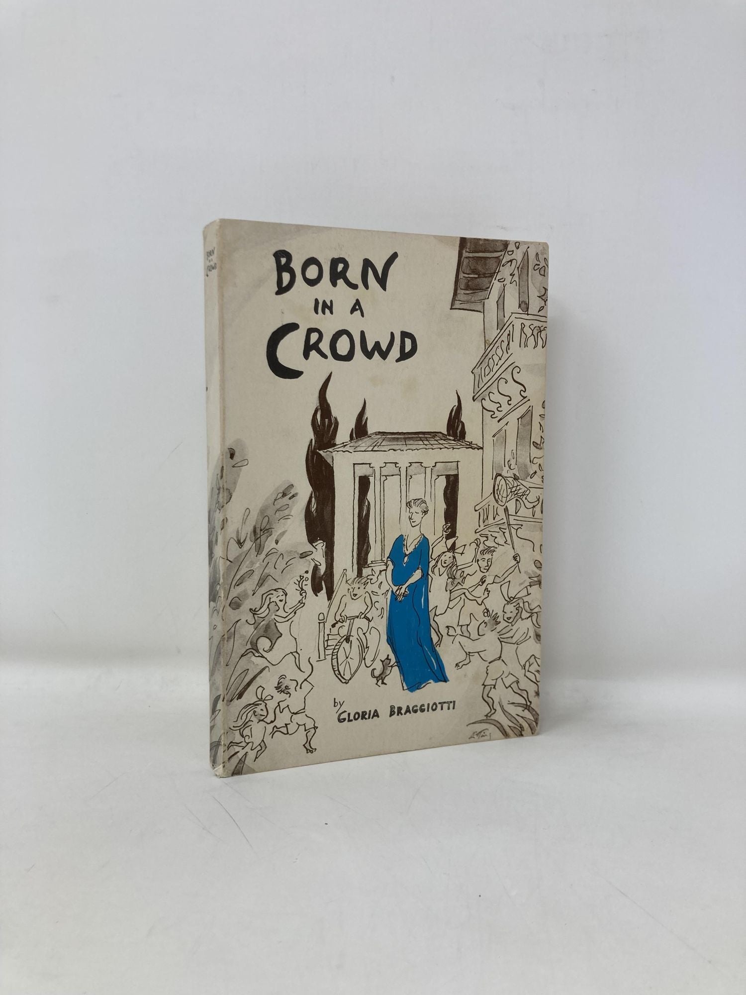 Born in a Crowd by Braggiotti, Gloria: Very Good Paperback (1968) First ...
