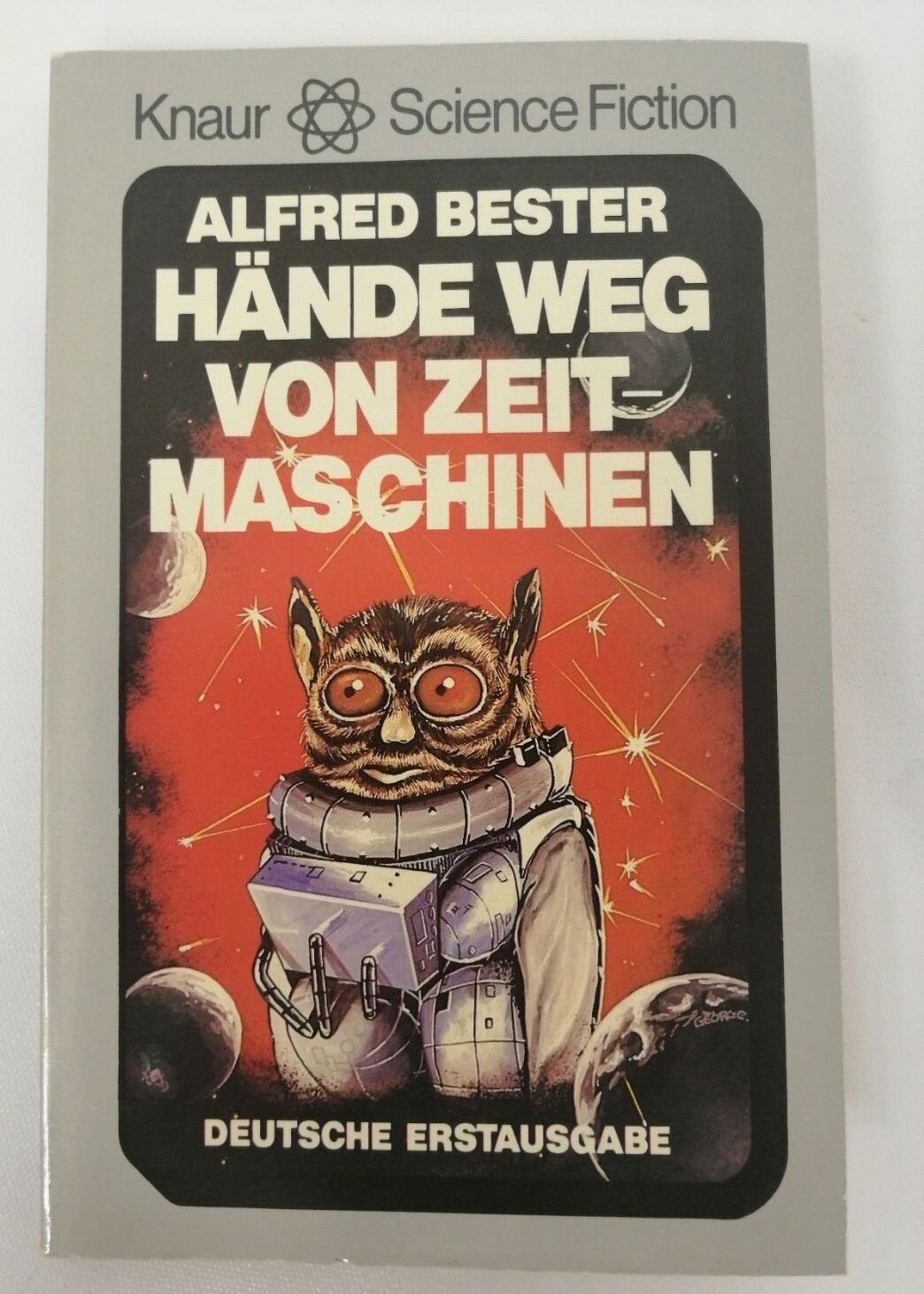 Alfred Bester - Hände weg von Zeitmaschinen - Erstausgabe - Knaur SF TB ...