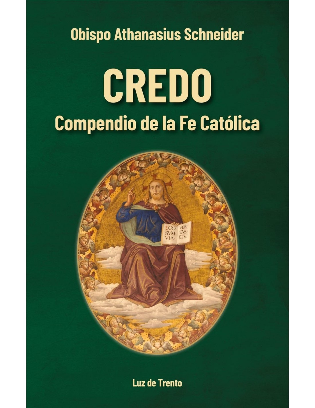CREDO COMPENDIO DE LA FE CATOLICA von Obispo Athanasius Schneider: Nuevo Encuadernación de tapa ...