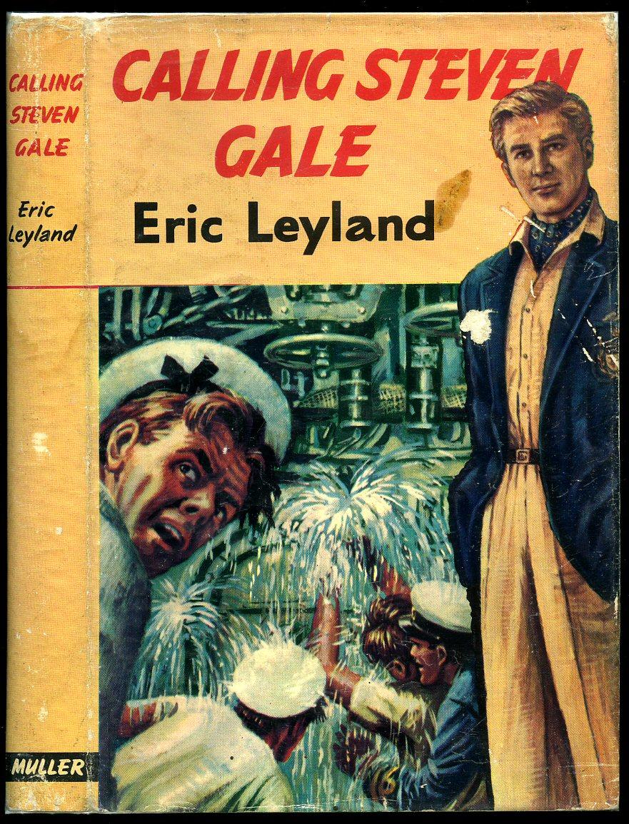 Calling Steven Gale by Leyland, Eric: (1961) | Little Stour Books PBFA ...