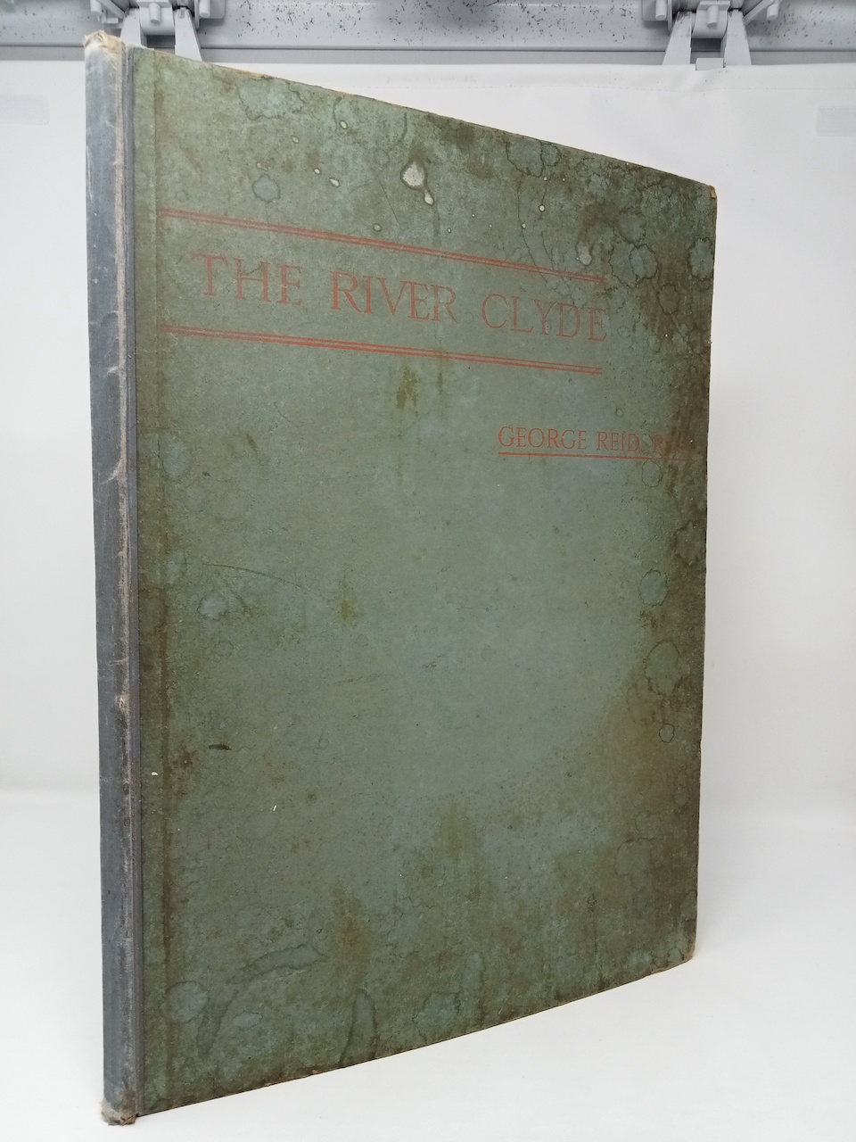 The River Clyde: Twelve Drawings. by George Reid. Walter Chalmers Smith ...