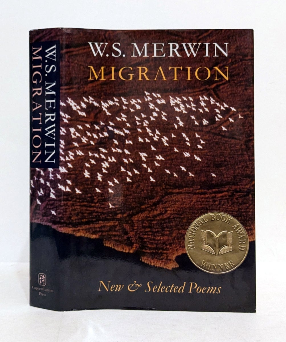 Migration: New and Selected Poems by Merwin, W.S.: Fine Hardcover (2005 ...