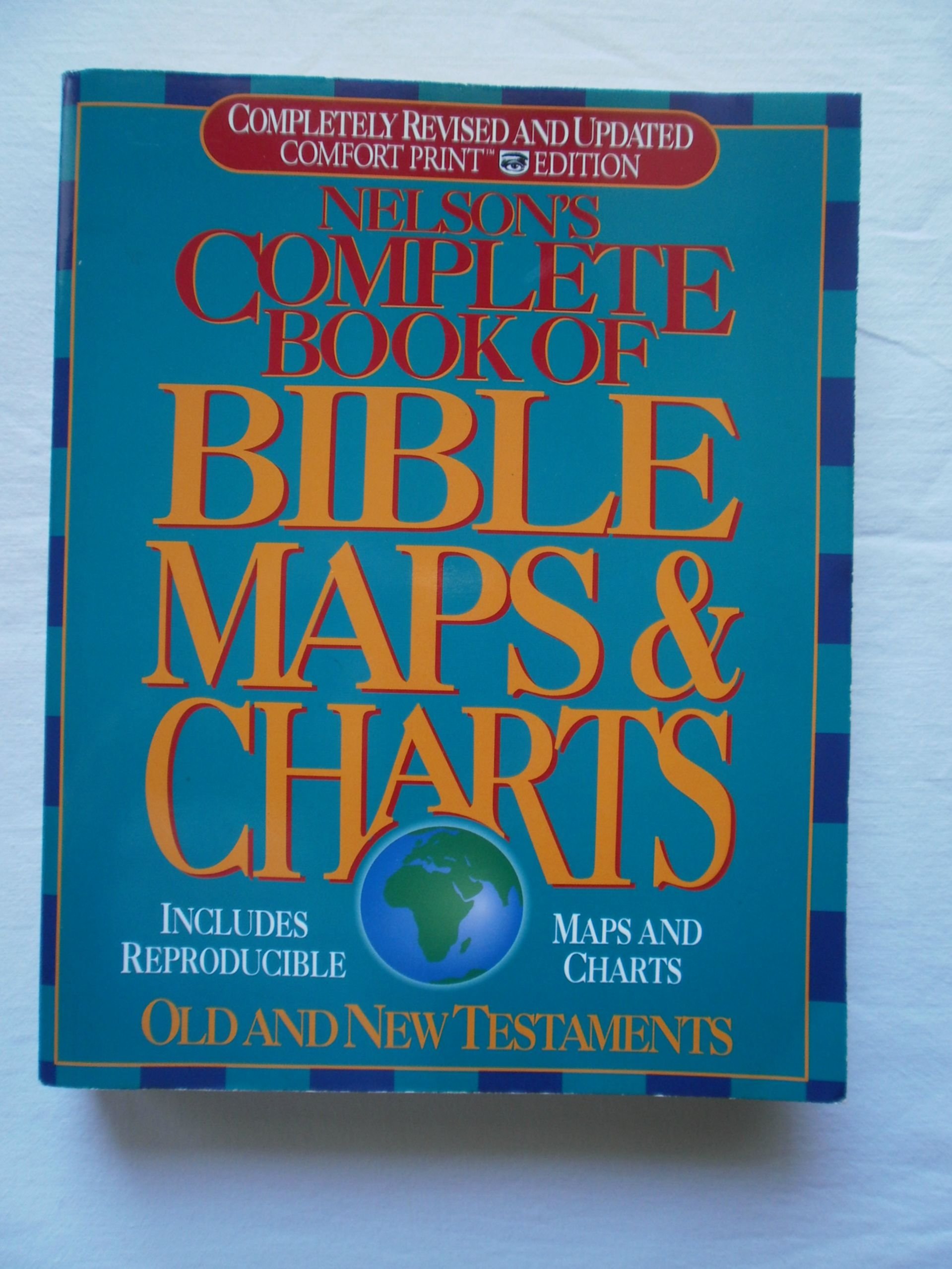 Nelson's Complete Book of Bible Maps & Charts: Old and New Testaments ...