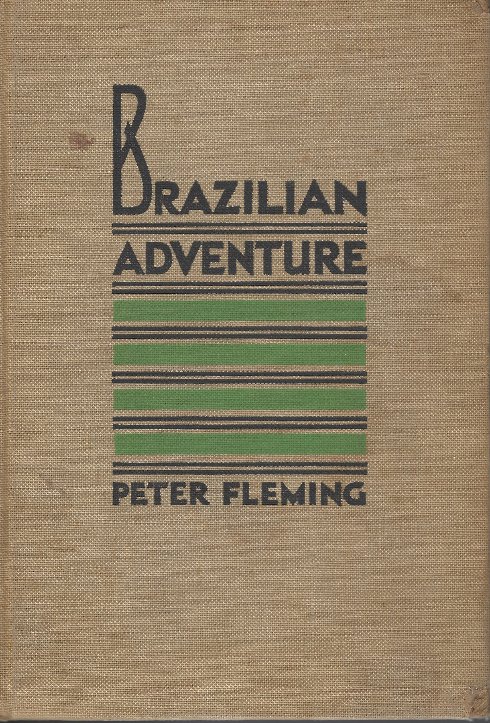 Brazilian Adventure by Fleming, Peter: Acceptable Hardcover (1934 ...