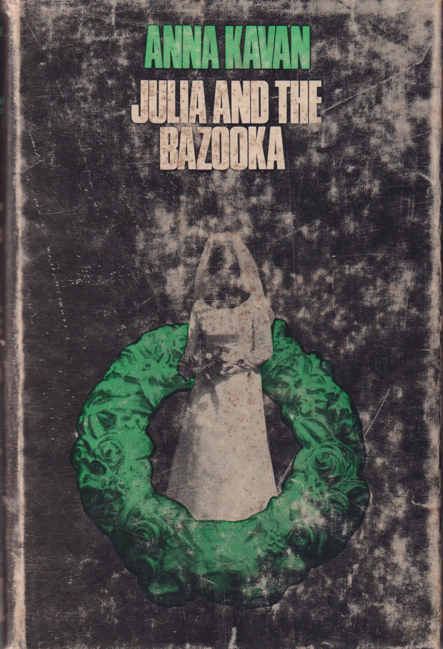 Julia and the Bazooka von Anna Kavan: Good Hardcover (1970) First ...