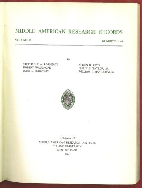 Middle American Research Records, Volume II, Numbers 1-8 de Wauchope ...