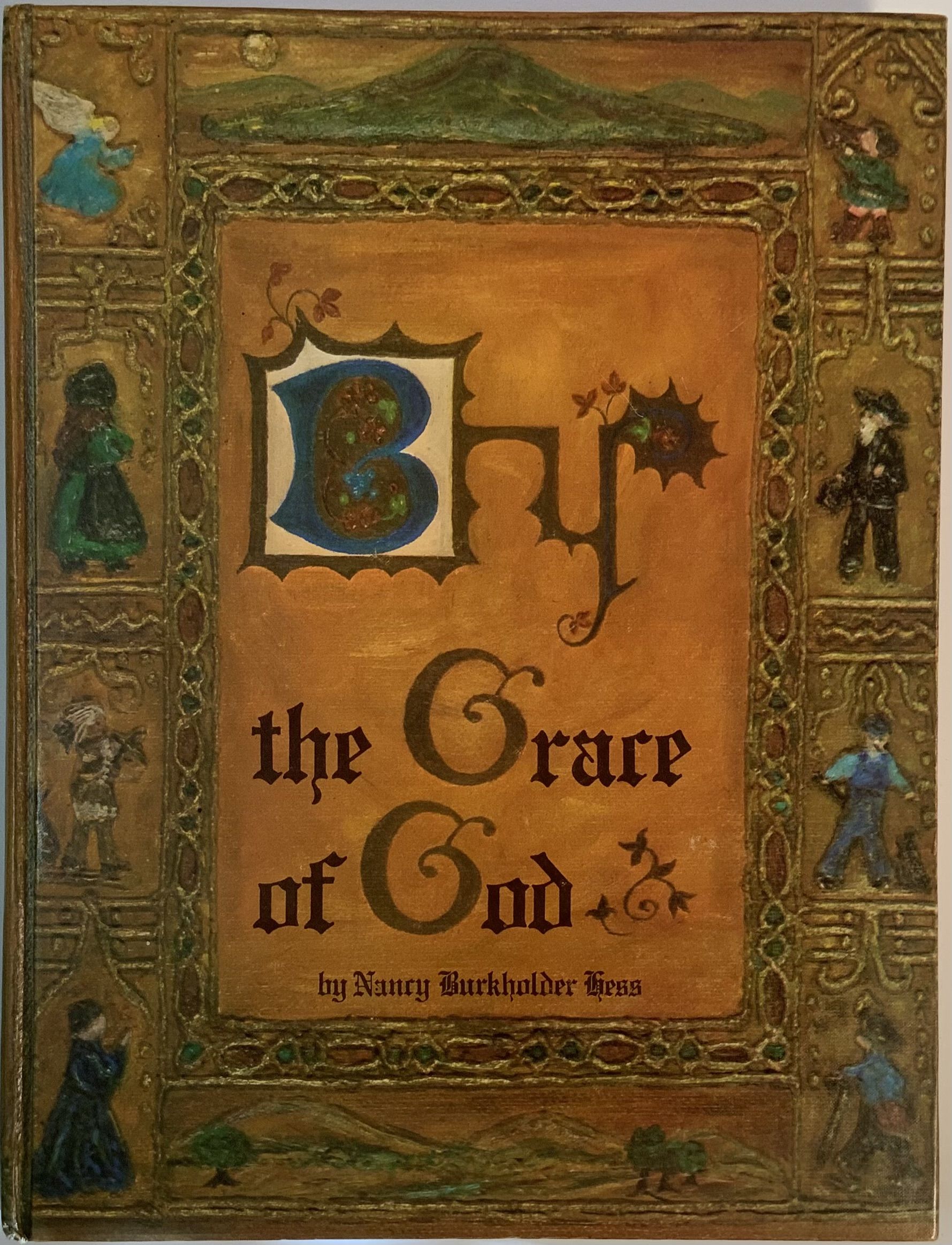 BY THE GRACE OF GOD by Hess, Nancy Burkholder: Good/NO DUSTJACKET ...