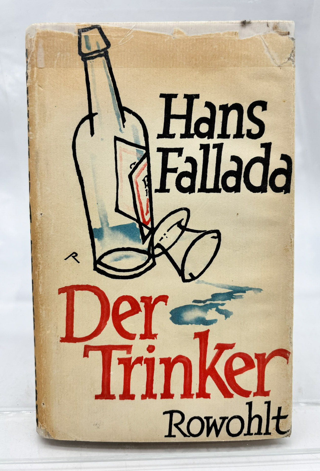 Der Trinker. Roman. [Erstausgabe mit Schutzumschlag] von Fallada, Hans ...