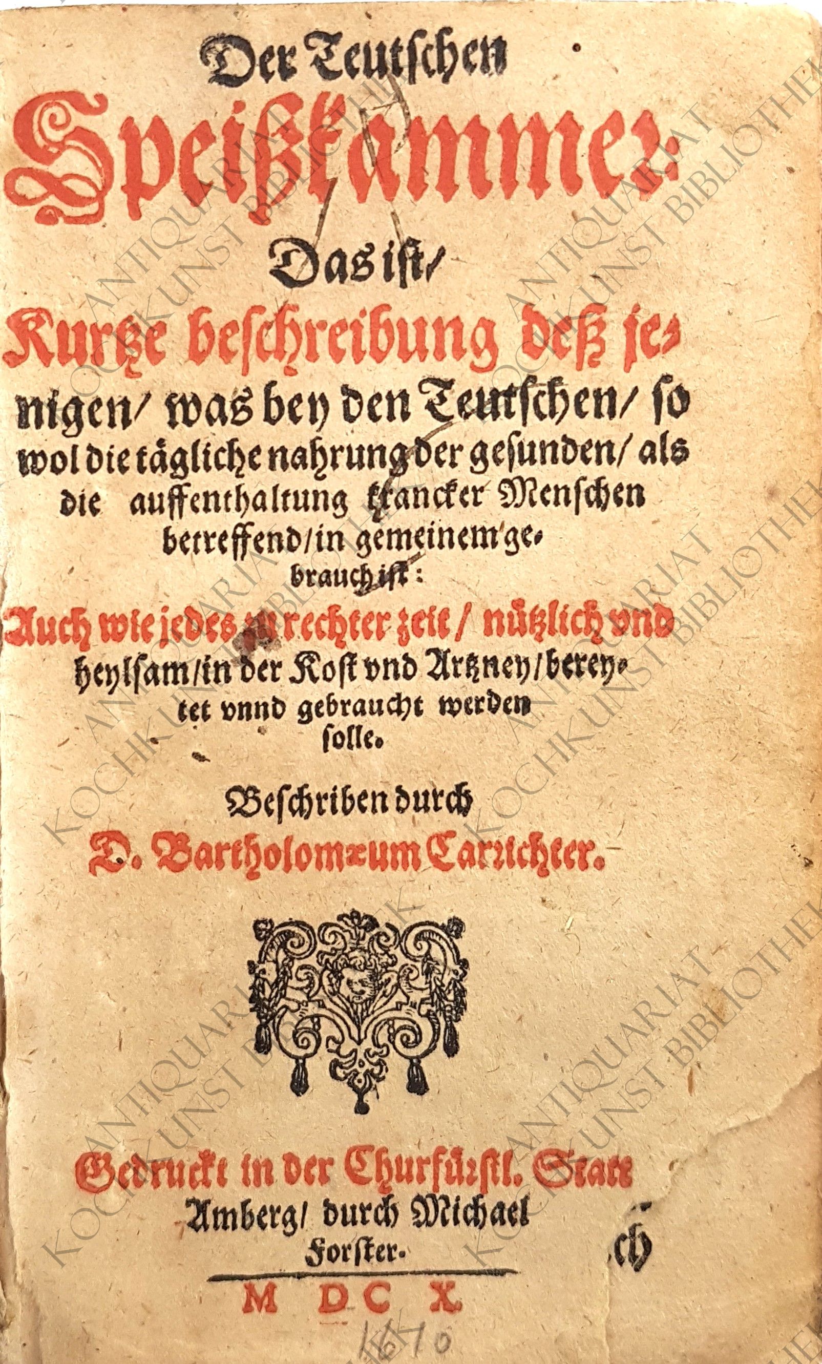 Der Teutschen Speißkammer. Das ist kurtze Beschreibung deß jenigen, was ...