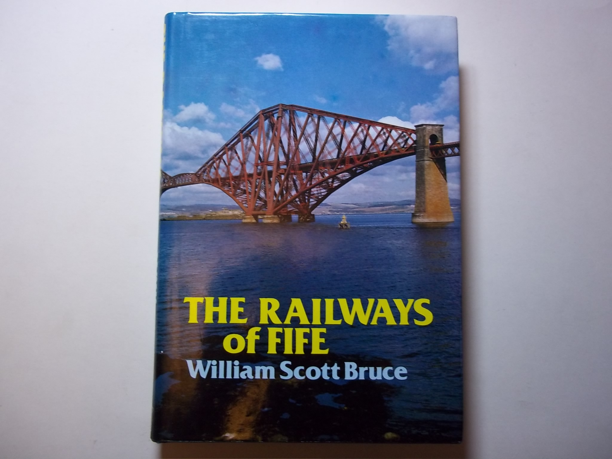 The railways of Fife: A study of railway development in Fife and the ...