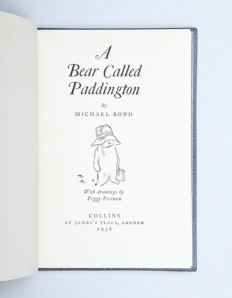 A Bear Called Paddington. With drawings by Peggy Fortnum. by BOND ...
